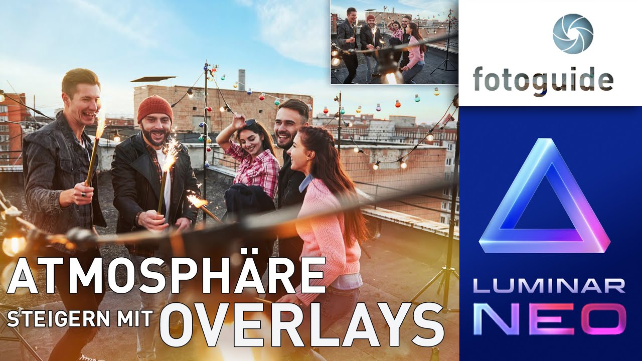 Luminar NEO Atmosphäre steigern mit OVERLAYS - YouTube