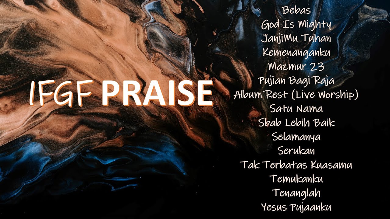 Kumpulan lagu lagu IFGF Praise #reuploadvideo #kristen #song # ...