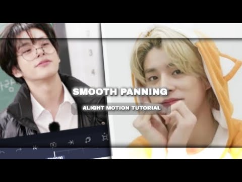 SMOOTH PANNING.ALIGHT MOTION TUTORIAL. - YouTube