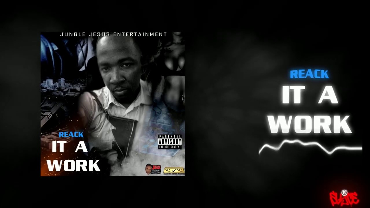 Reack - It A Work (Official Audio Visual) - YouTube