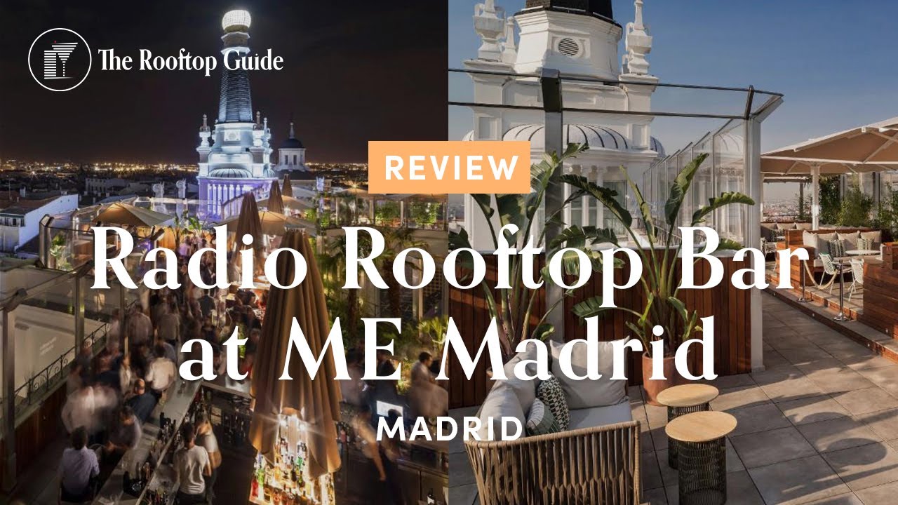 Radio Rooftop Bar at ME Madrid - Review - YouTube