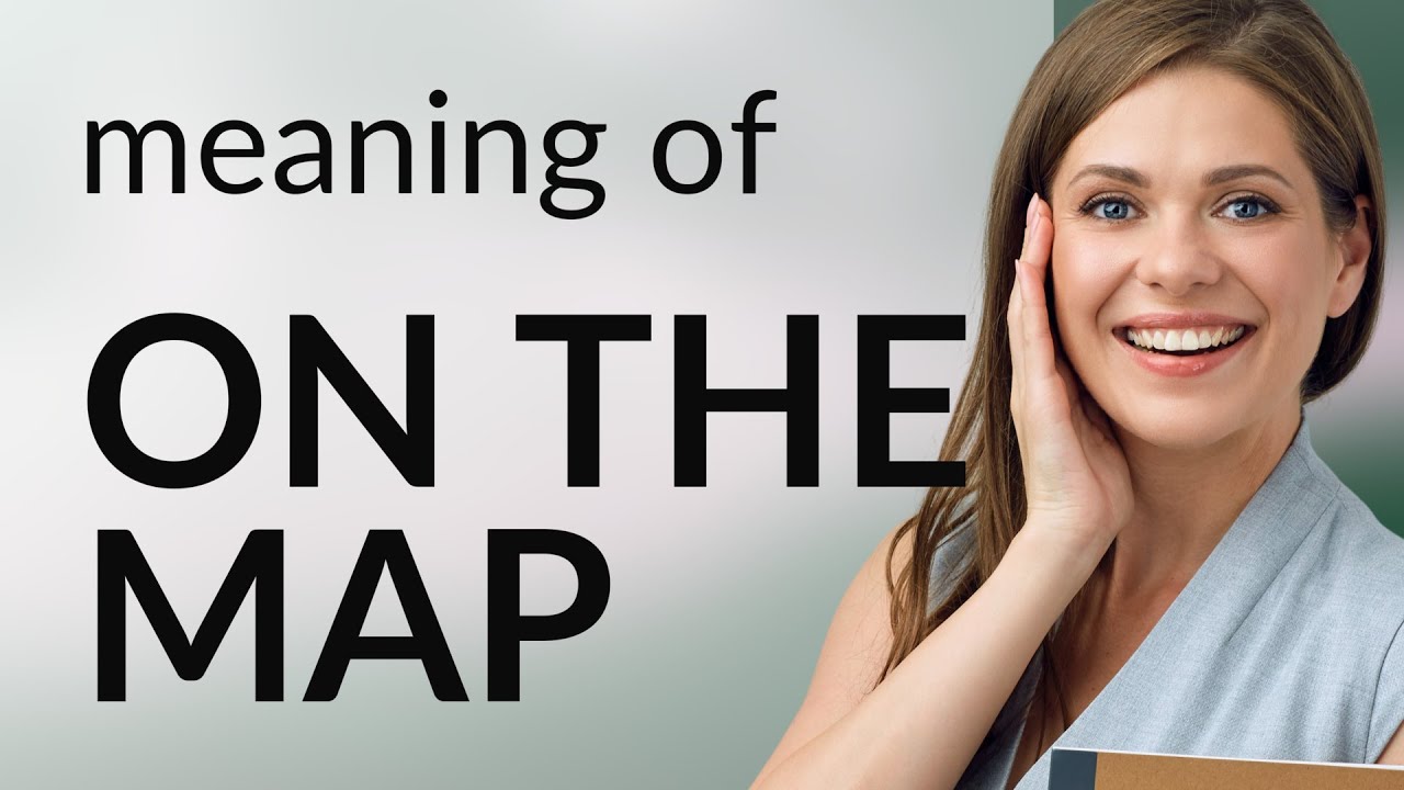 Exploring Idioms: "On the Map" - YouTube