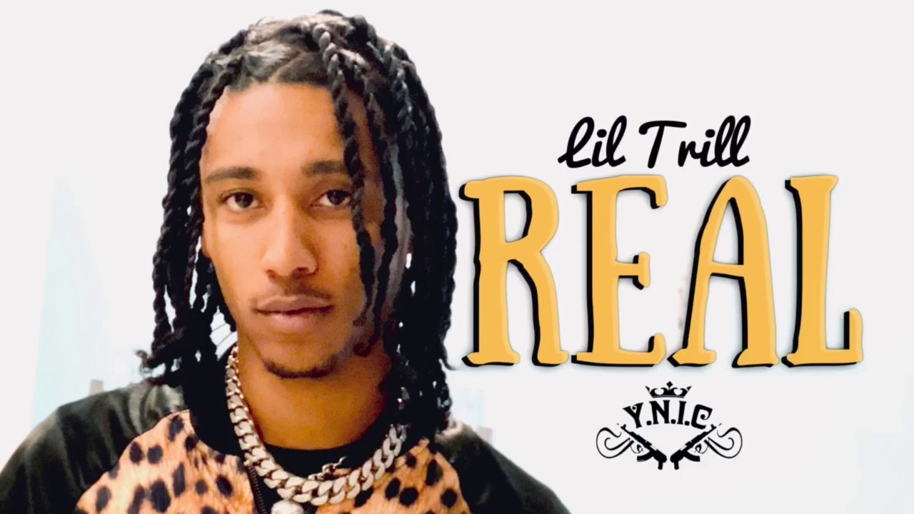 Lil Trill - Real - YouTube