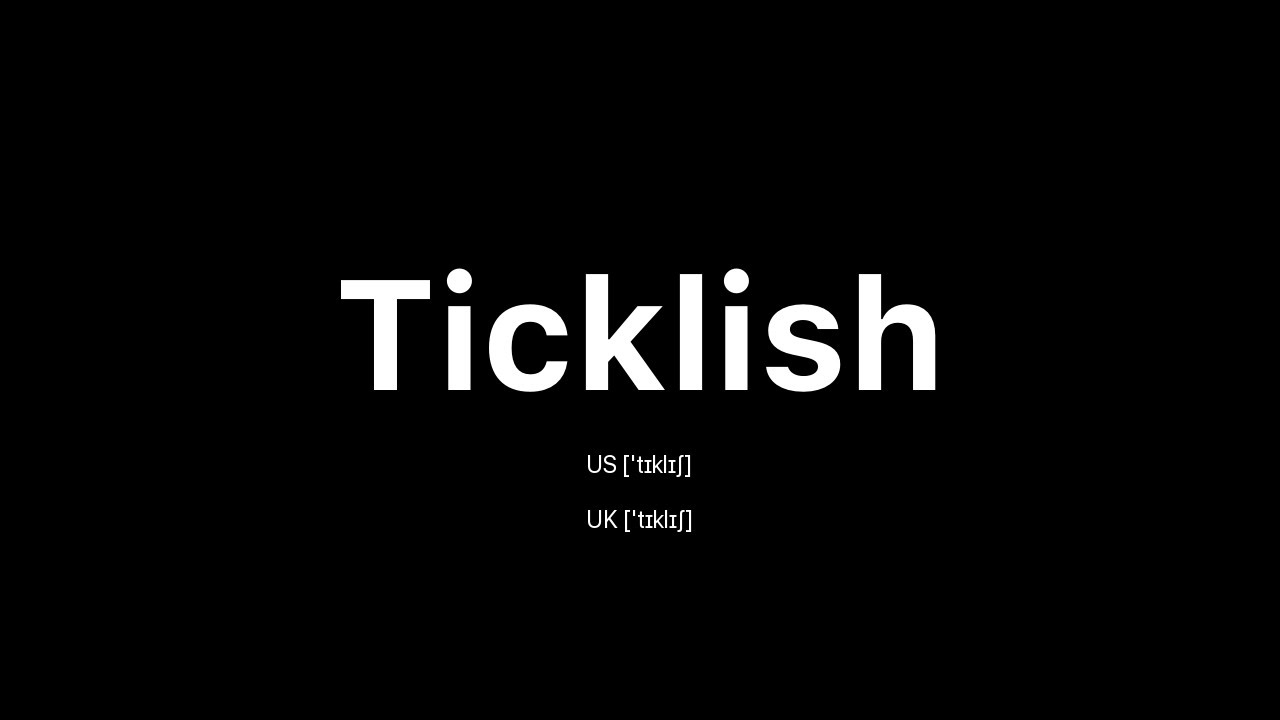 How to Pronounce Ticklish: 🇺🇸 American English vs. 🇬🇧 British English ...