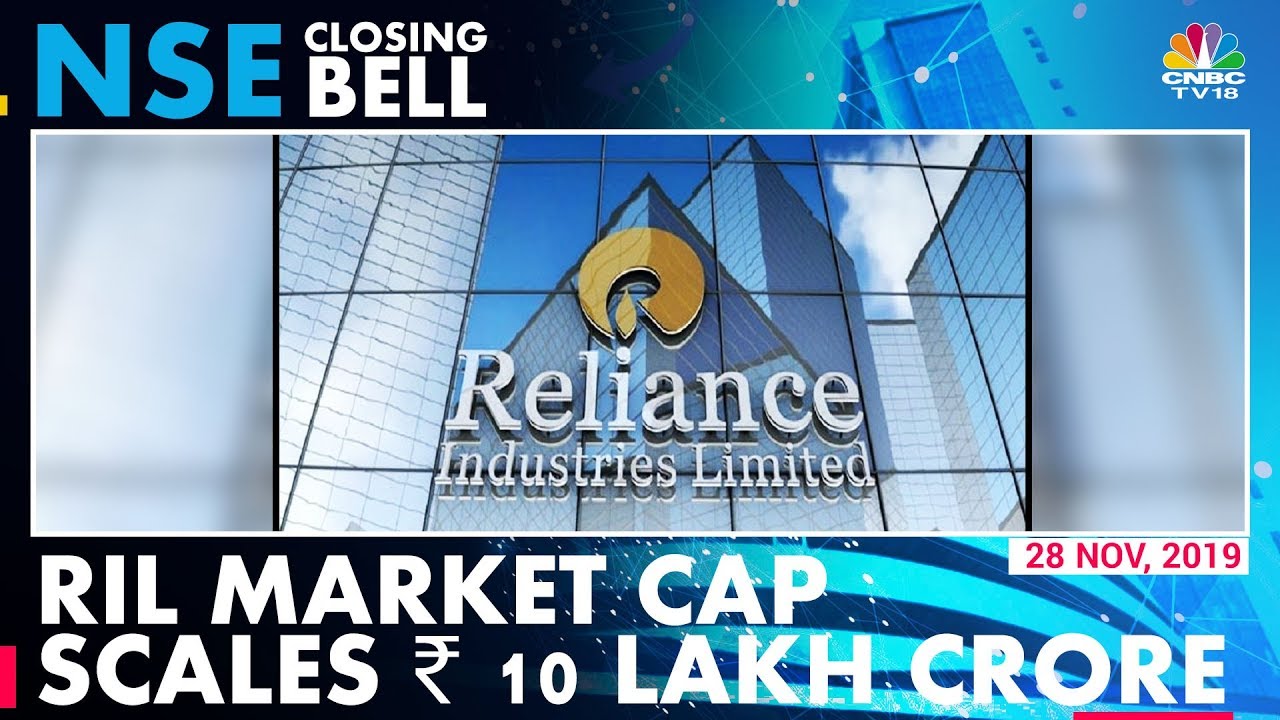 RIL Market Cap Scales ₹ 10 Lakh Crore | NSE Closing Bell - YouTube