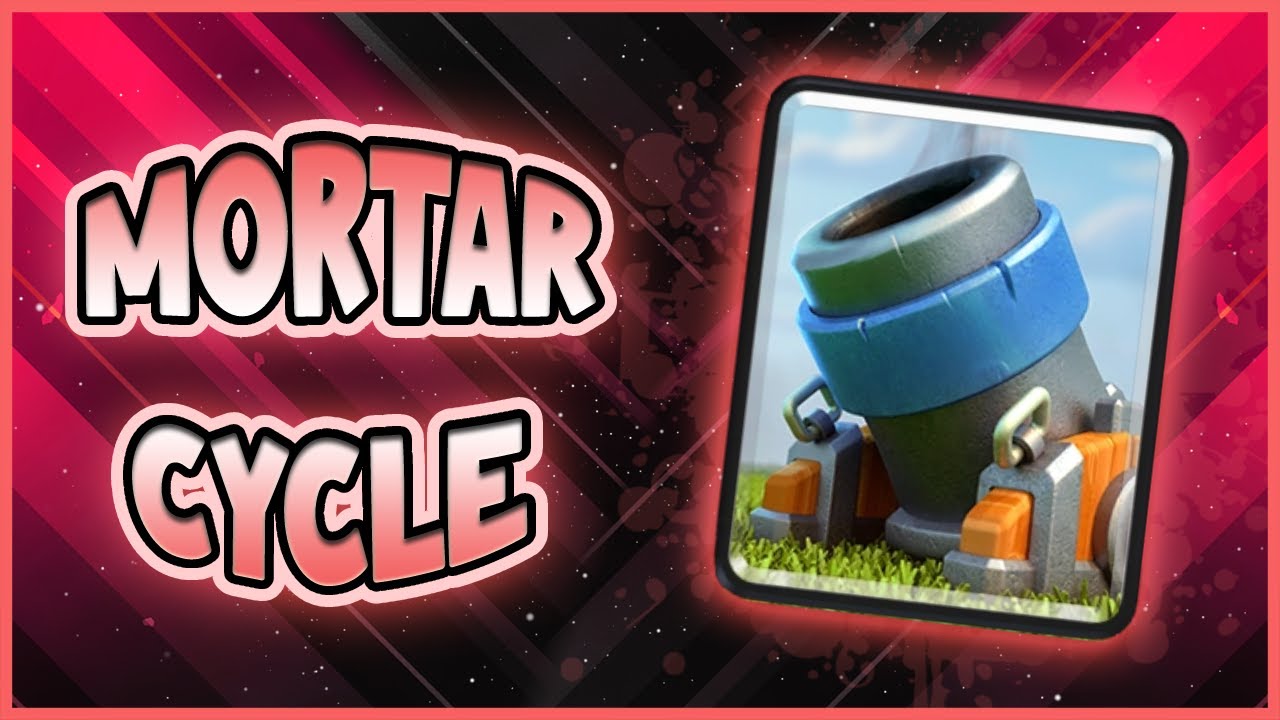 2.9 Mortar Cycle is STRONGER than EVER in CLASH ROYALE! - YouTube
