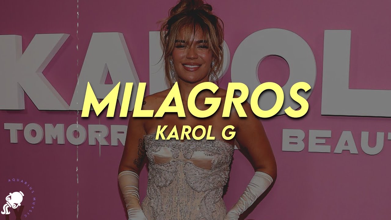 KAROL G - Milagros (Letra) - YouTube