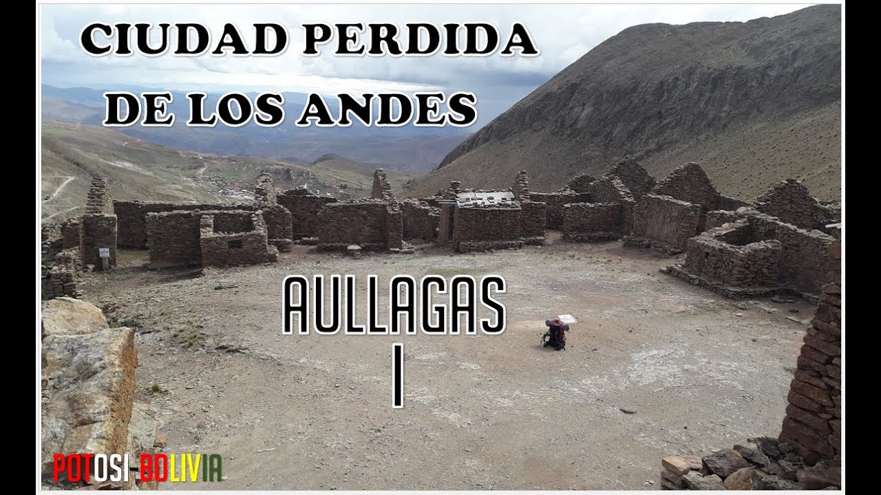 Aullagas Ciudad Perdida de los Andes Colquechaca Potosi Bolivia🇧🇴(Tour ...