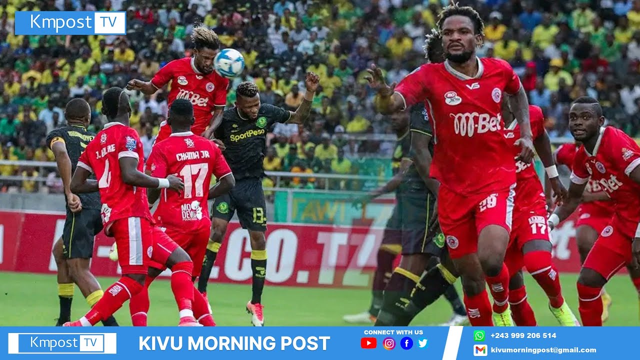 INONGA BAKA ÉTEINT YOUNG AFRICANS, RÉSUMÉ DU SUCCÈS DE SIMBA SC - KIVU ...