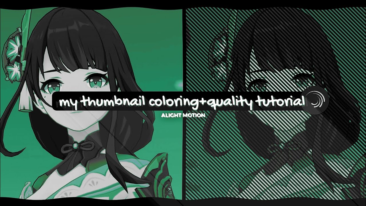 my thumbnail coloring tutorial + quality tutorial [alight motion] (⁠〃ﾟ ...