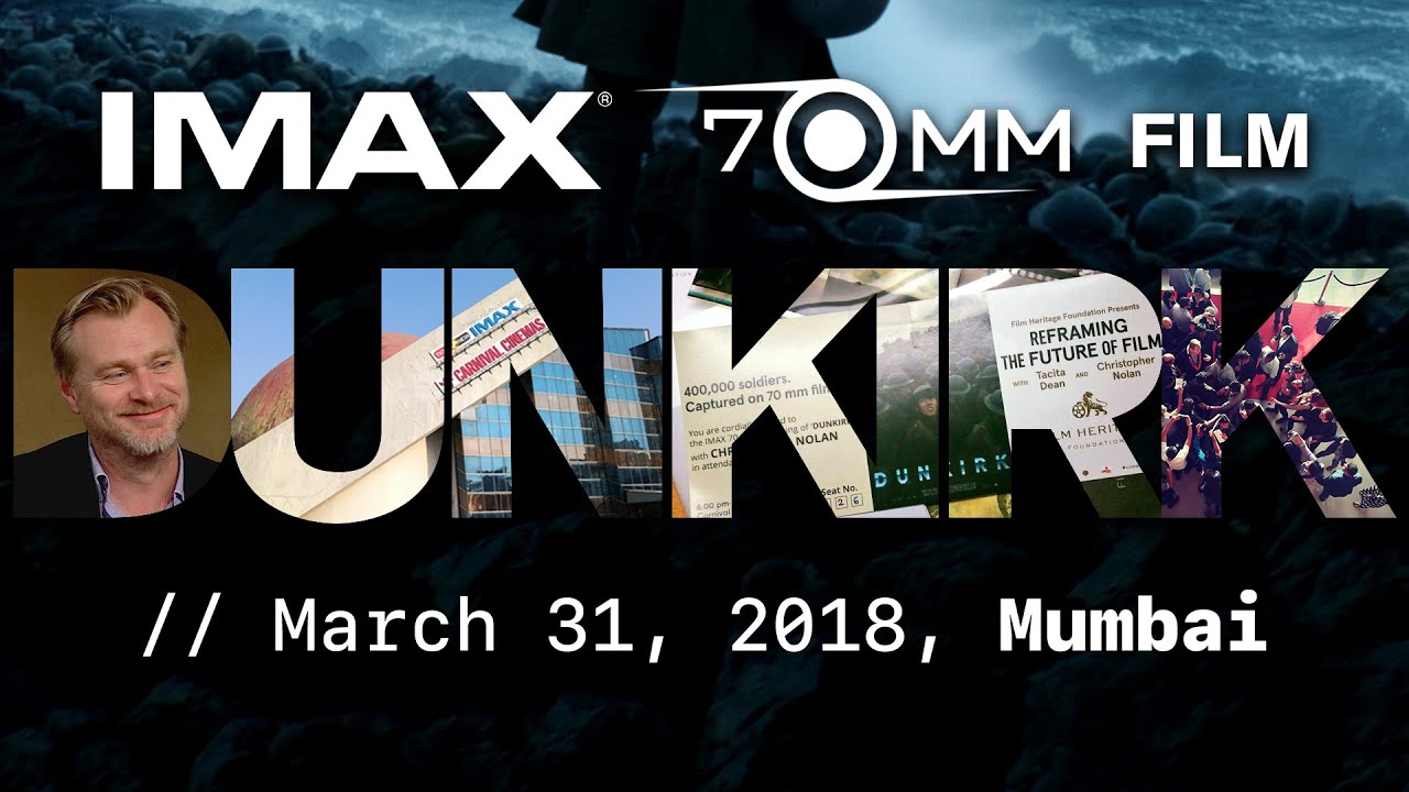 "Dunkirk" IMAX 70mm screening in Mumbai with CHRISTOPHER NOLAN - YouTube