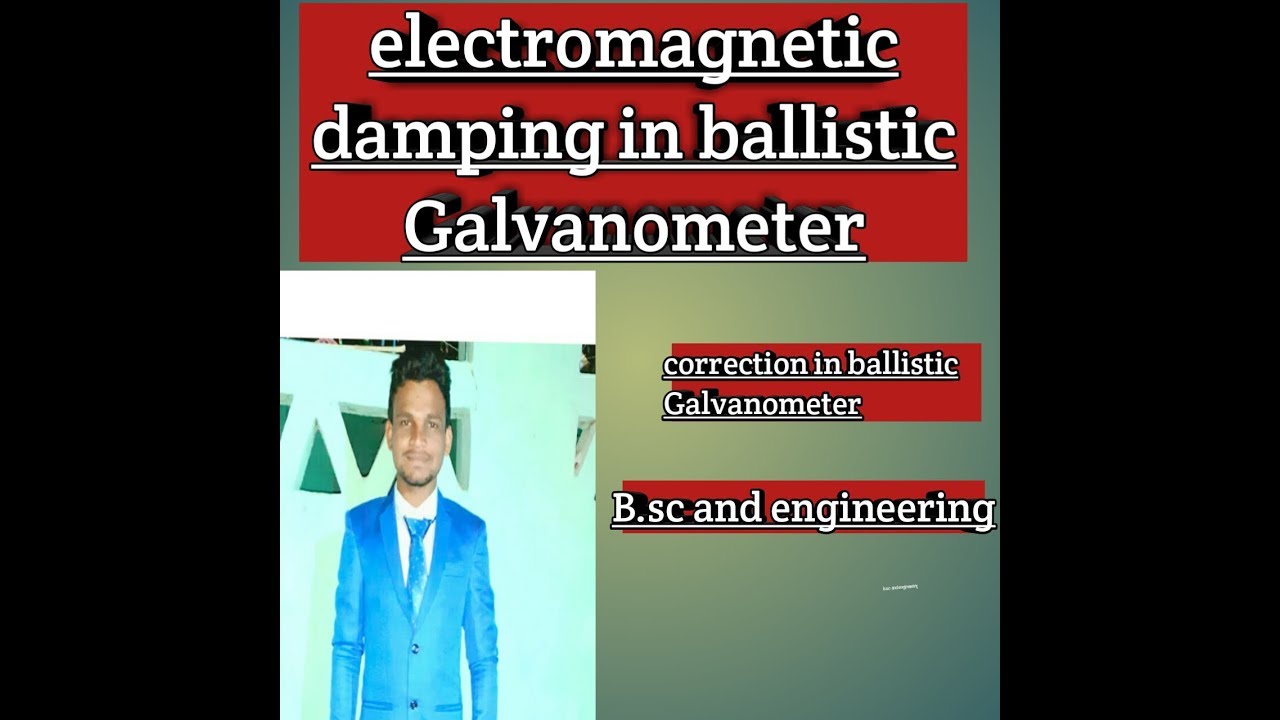 Electromagnetic damping in ballistic Galvanometer or correction in ballistic Galvanometer - YouTube