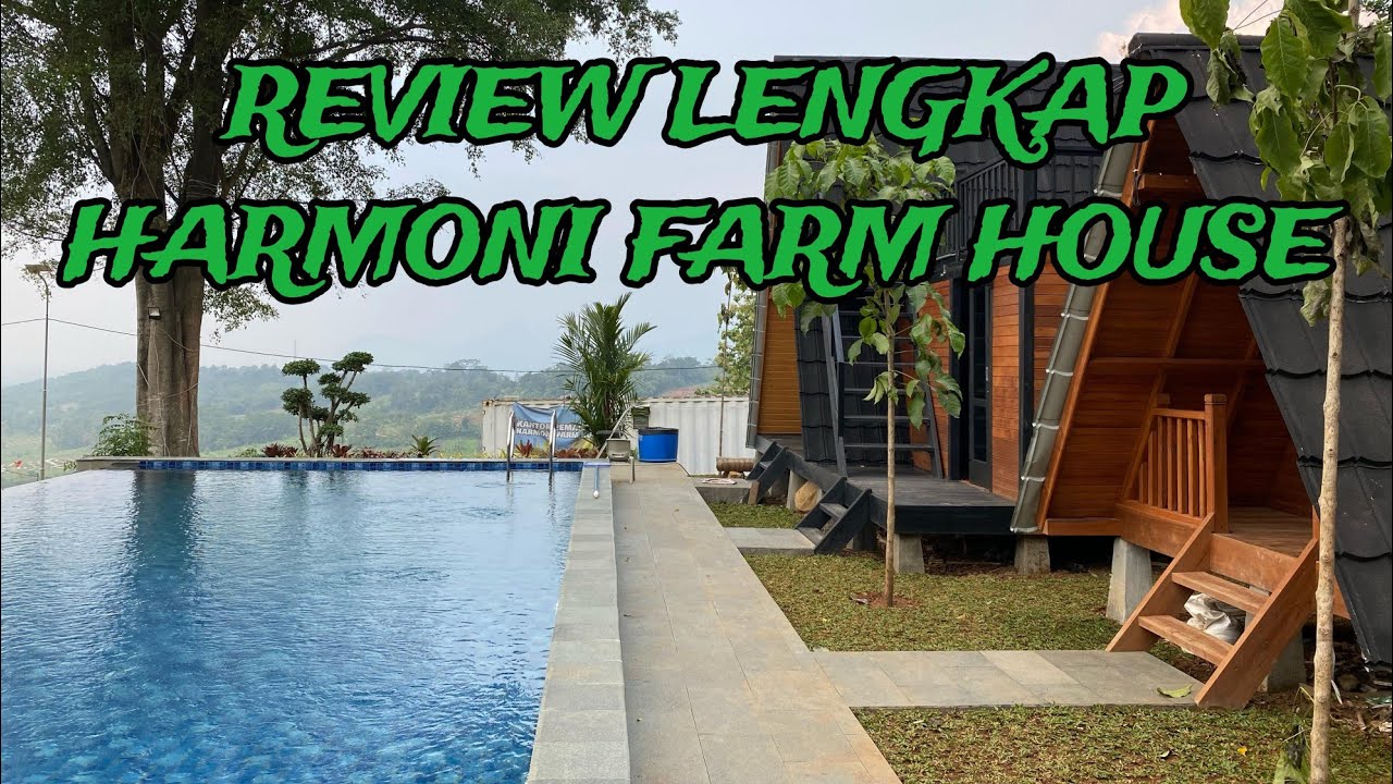 REVIEW LENGKAP HARMONI FARM HOUSE, TANAH DI JUAL GRATIS KEBUN ANGGUR ATAU POHON DURIAN PINGGIR ...