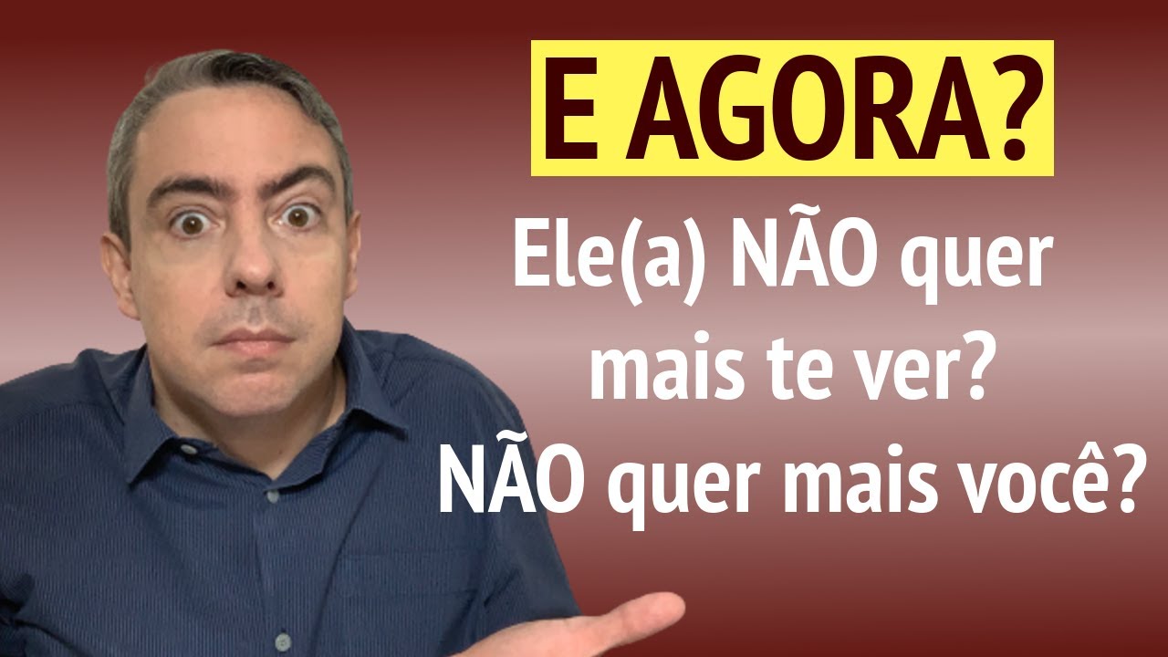 Ele(a) não quer mais você? Não quer mais te ver? - YouTube