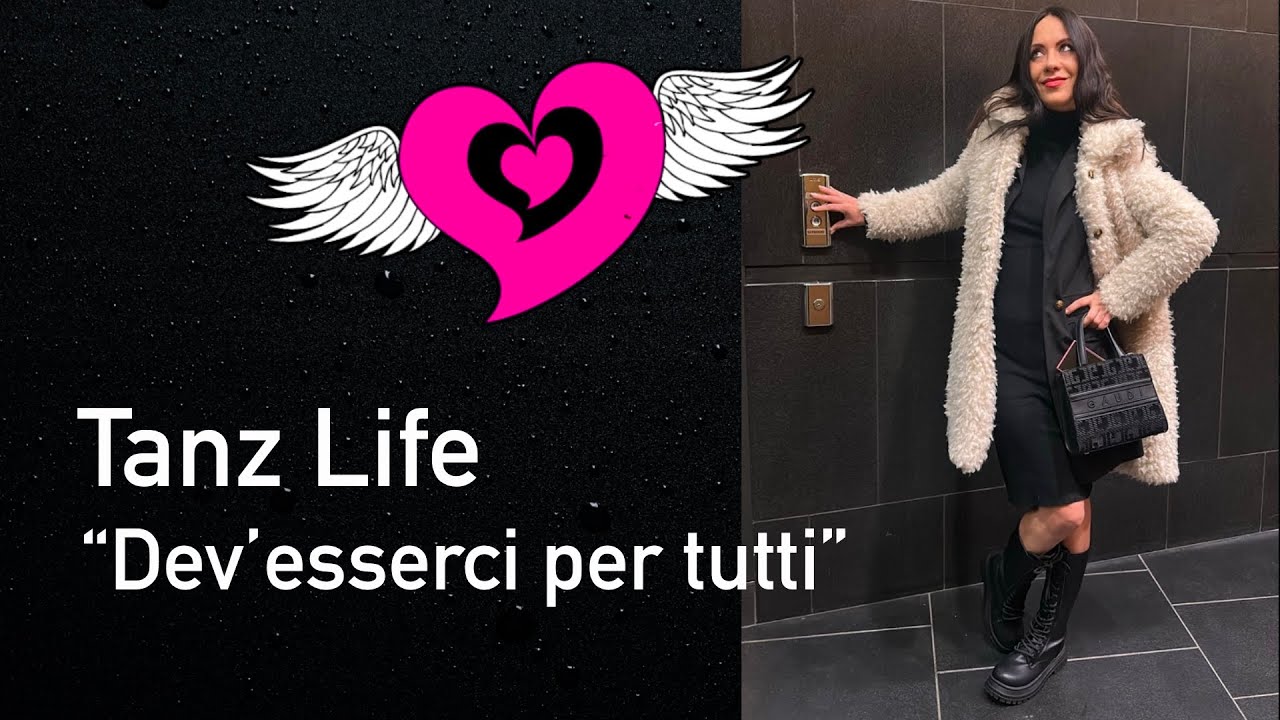 Tanz Life: Dev’esserci per tutti! | ELENA TANZ - YouTube