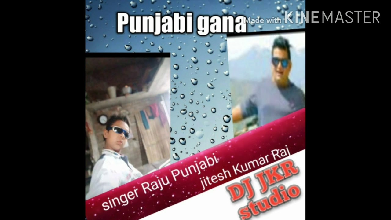 Raju Punjabi ka gana Punjabi song Jkr studio - YouTube