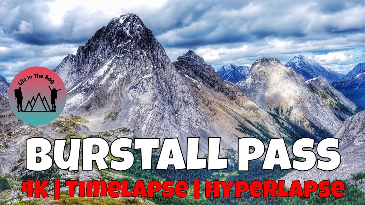 Burstall Pass | Virtual Tour 2021 | 4K | Timelapse | Hyperlapse - YouTube