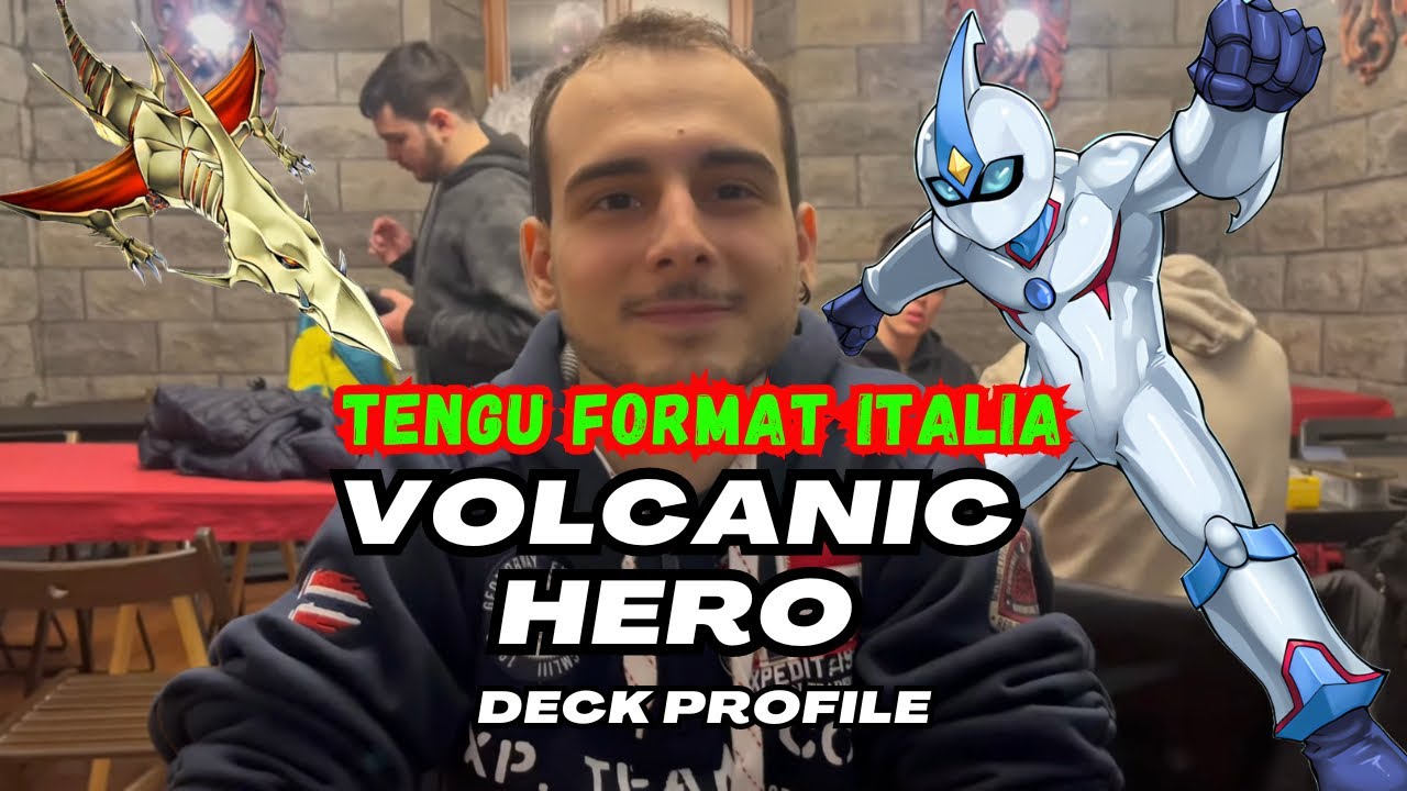 YU-GI-OH! Tengu Format Italia Volcanic Hero Deck Profile by (Francesco ...