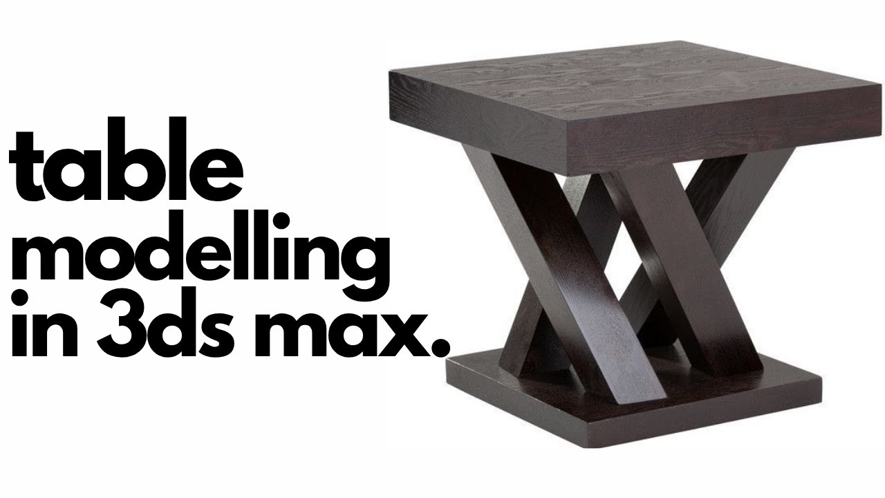 Table Modelling In 3ds Max | Easy Table Modelling |Esthetic Space Decor ...