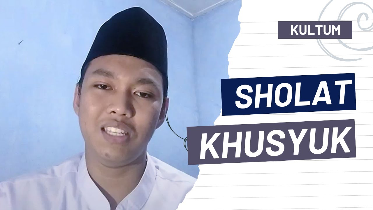 Kultum | Sholat Khusuk - YouTube