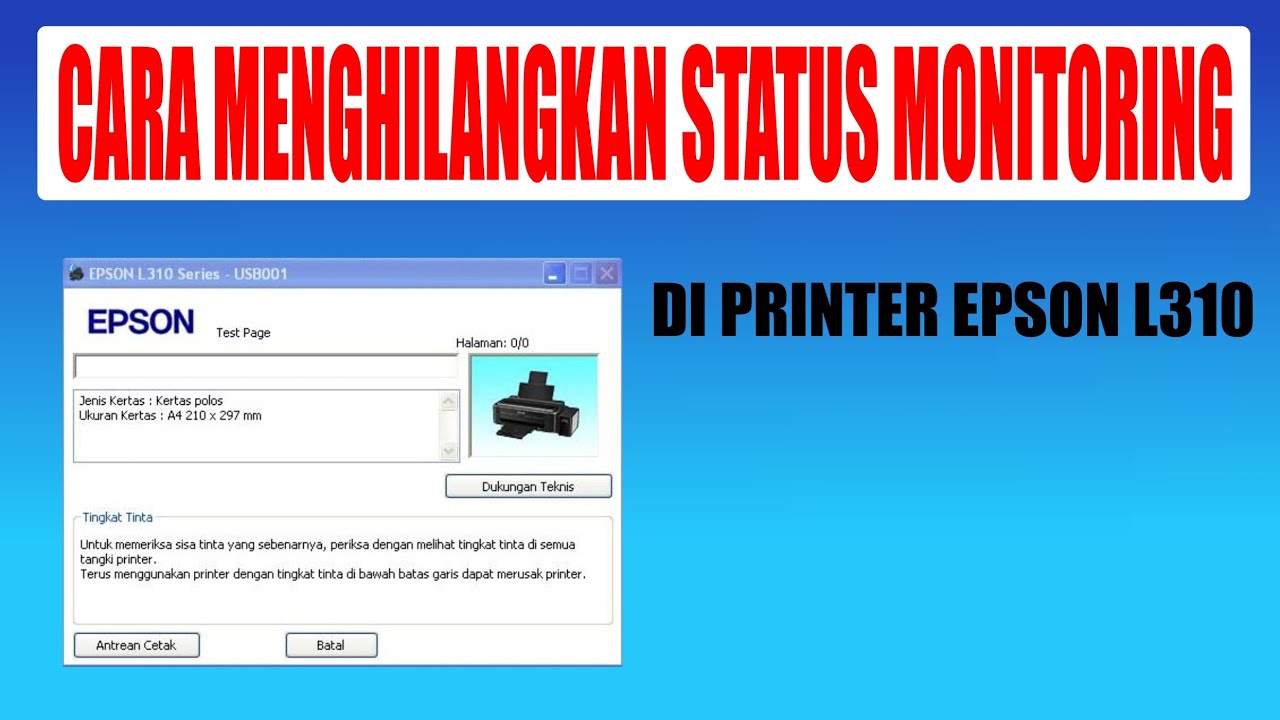 Cara menghilangkan status monitoring printer epson l310, @omdea - YouTube