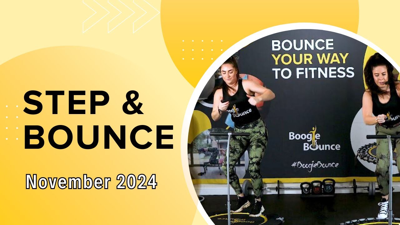 Step & Bounce November 2024 - YouTube