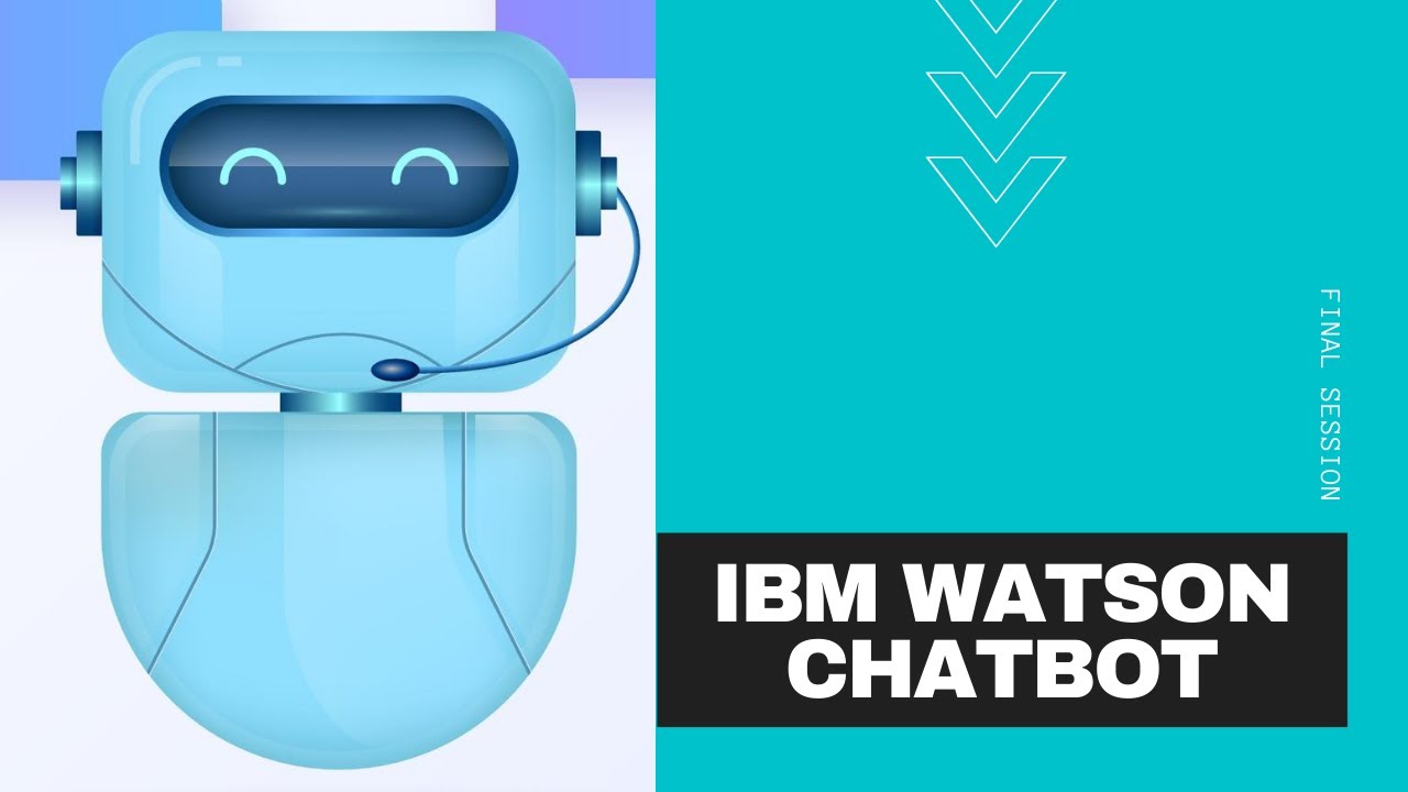 IBM WATSON CHATBOT WEBINAR - YouTube