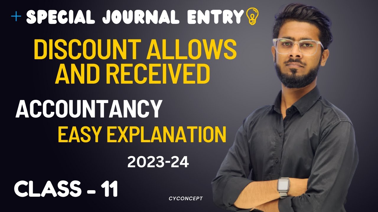 Discount Allowed and Received Journal Entry Class 11 Accountancy - YouTube