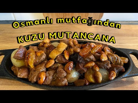 Osmanlı Mutfağından KUZU MUTANCANA Tarifi | Nasıl Yapılır