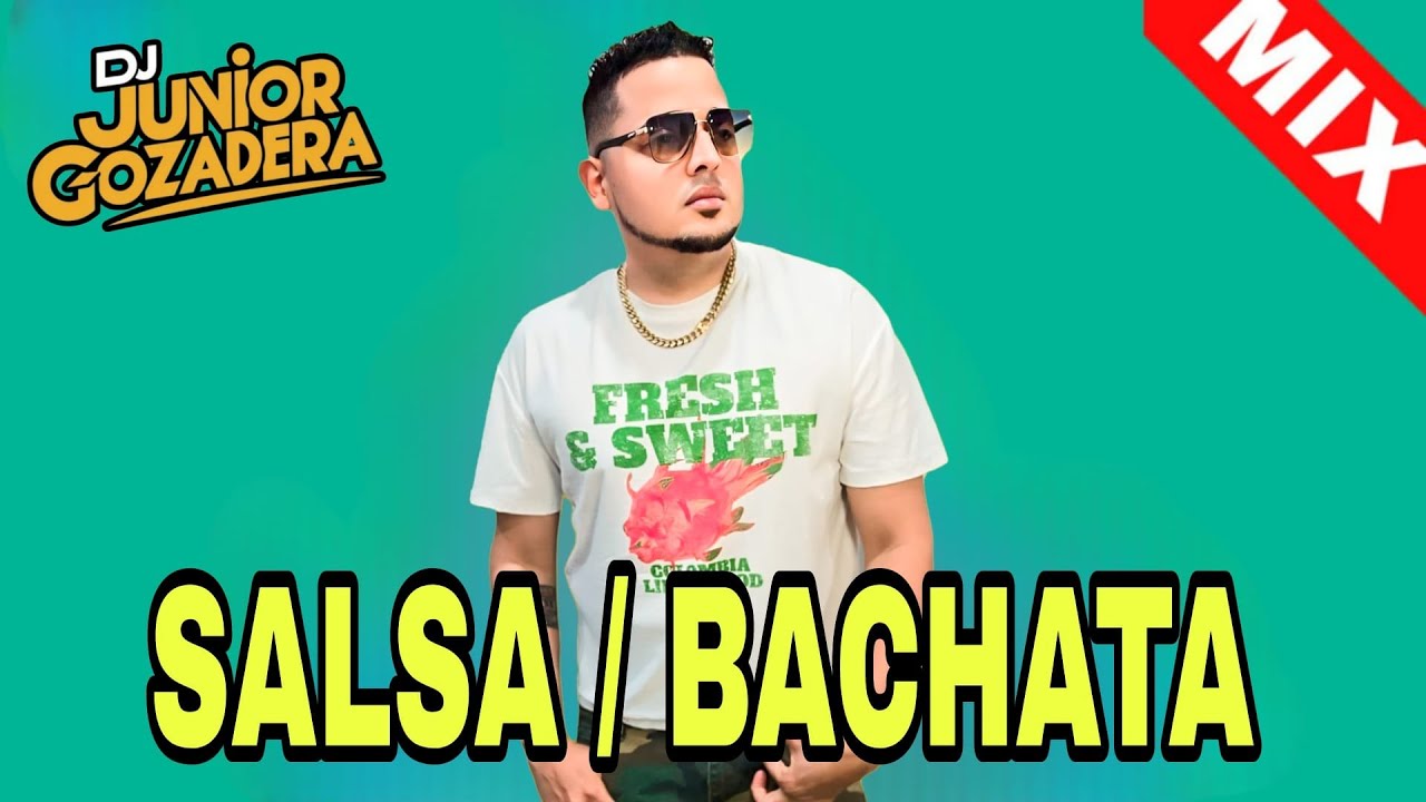 SALSA BACHATA MIX JUNIOR GOZADERA live - YouTube
