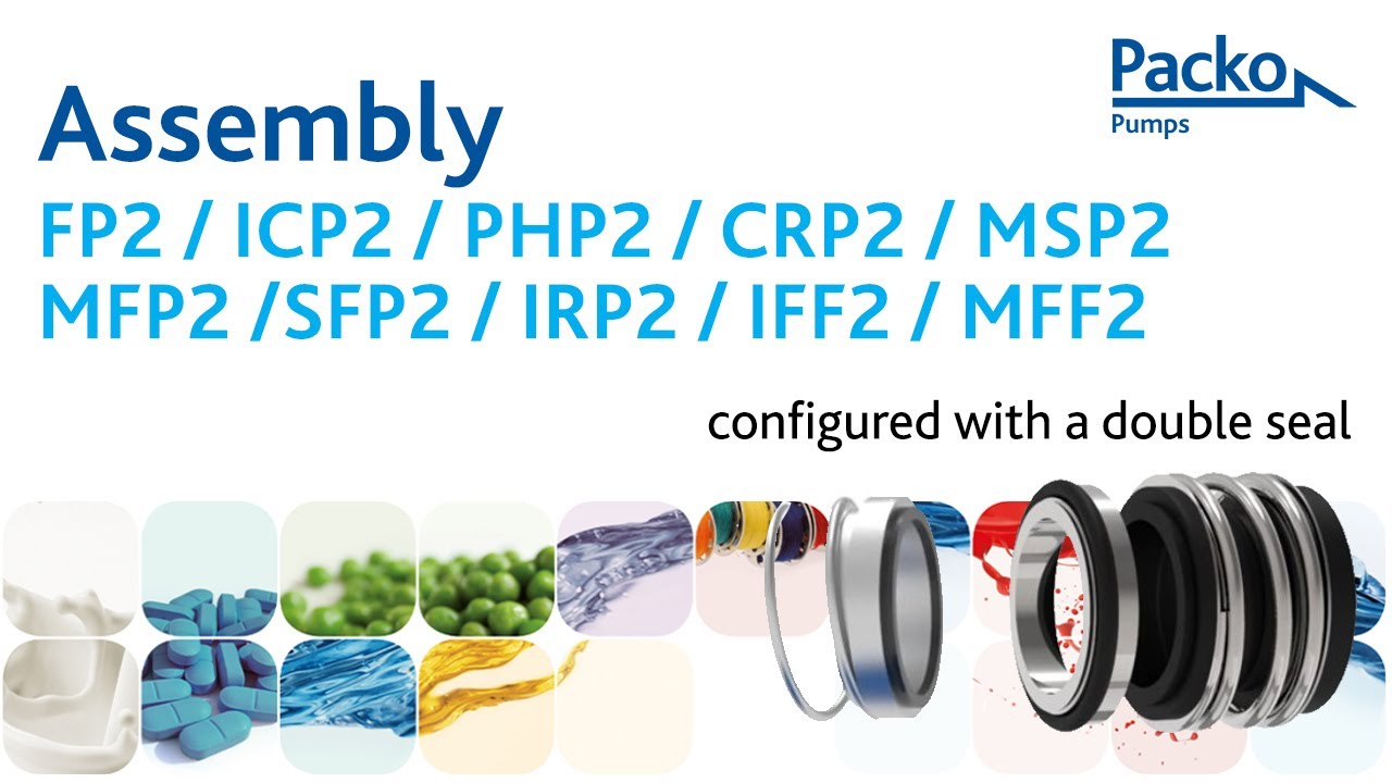 Assembly with double sealing: FP2, ICP2, PHP2, CRP2, MSP2, MFP2, SFP2 ...