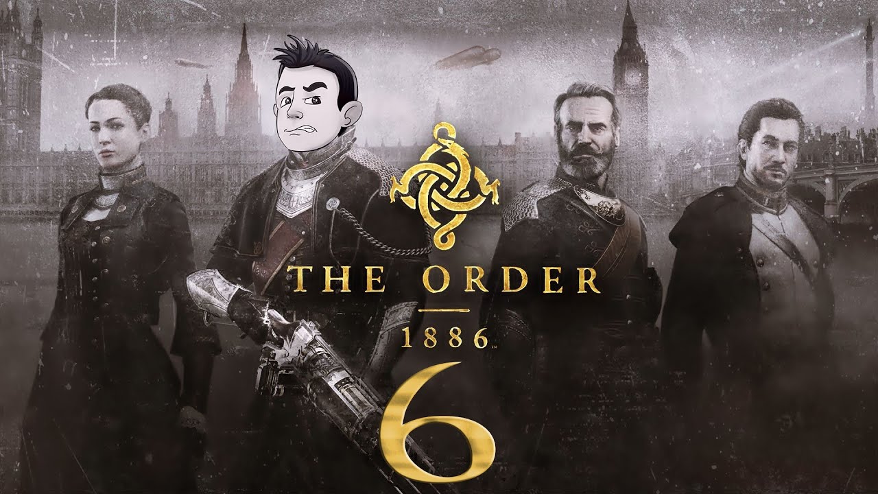 The Order 1886 #6 "Dirijabilul" - YouTube