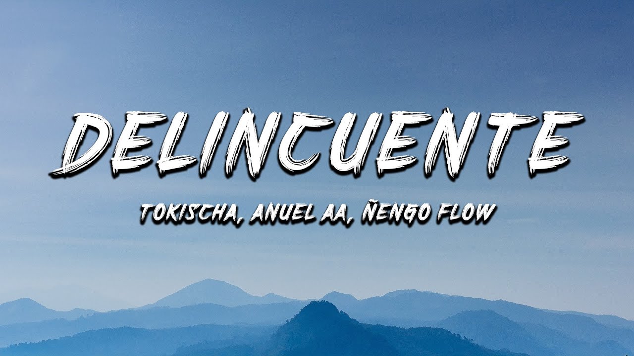 Tokischa, Anuel AA, Ñengo Flow - Delincuente (Letra/Lyrics) - YouTube