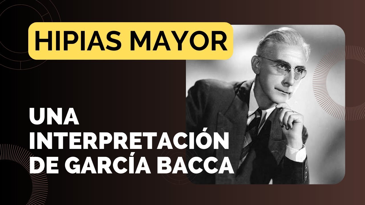 Hipias Mayor de Platón. Una interpretación de Juan David García Bacca ...