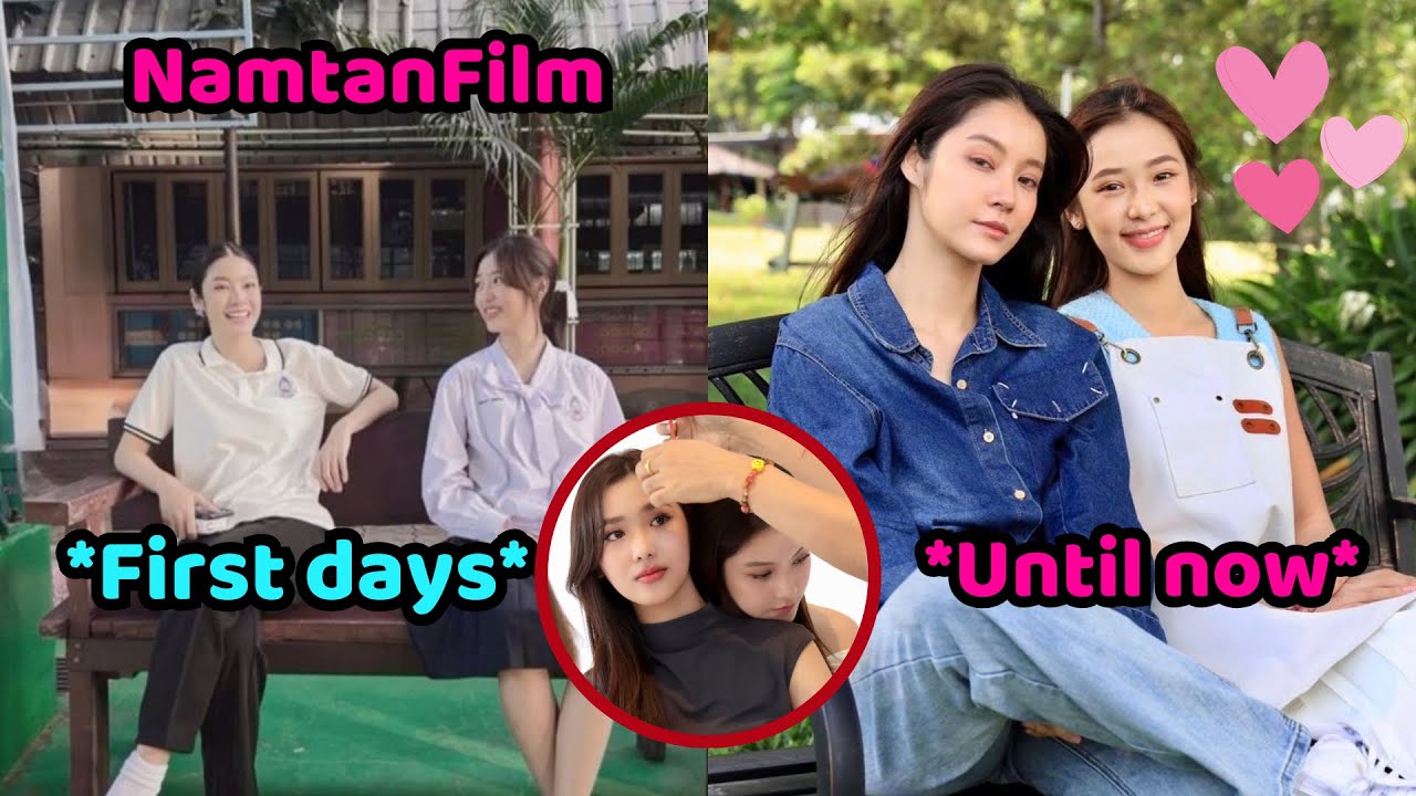 [Engsub] Film and Namtan from the first days of knowing each other ...