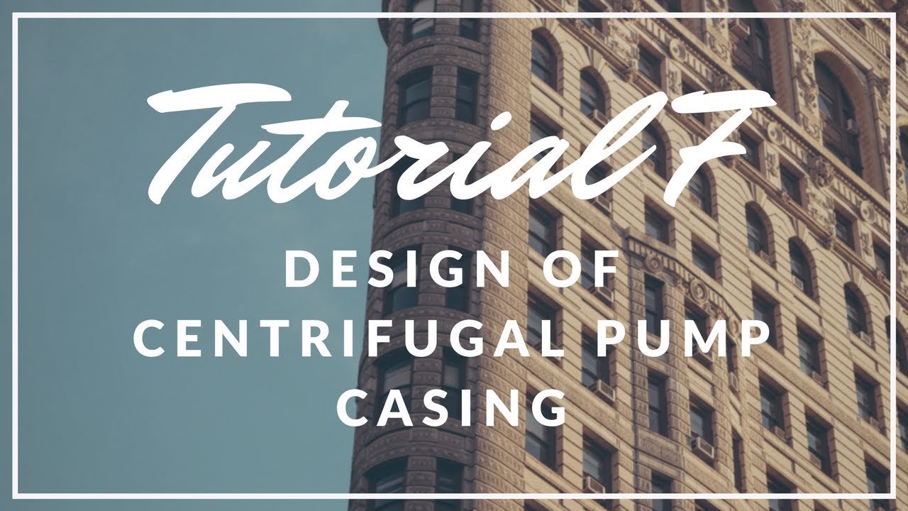 Tutorial 7 - Design of Centrifugal Pump Casing - YouTube