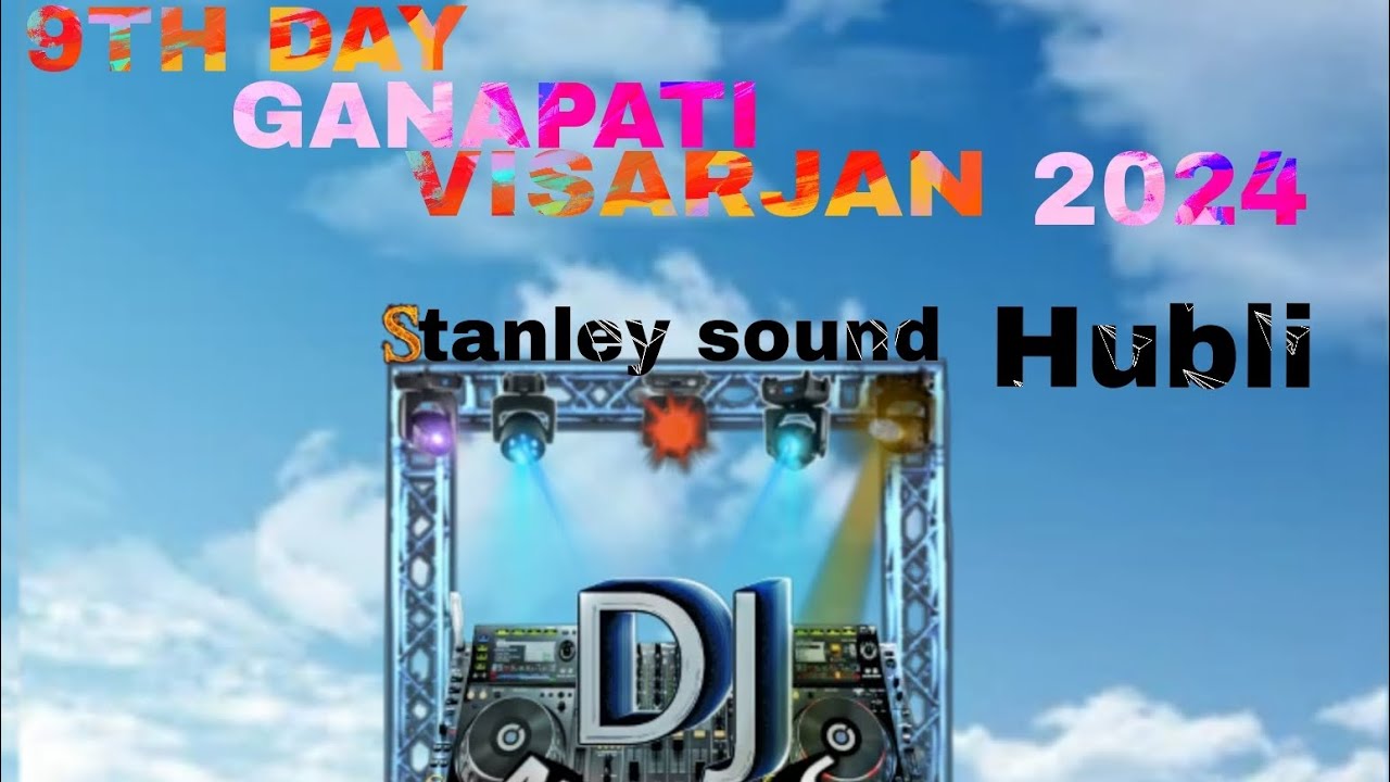 STANLEY SOUND HUBLI 2024 9TH GANAPATI VISARJAN (ದೇಸಾಯಿ ಓಣಿ) #stanley # ...