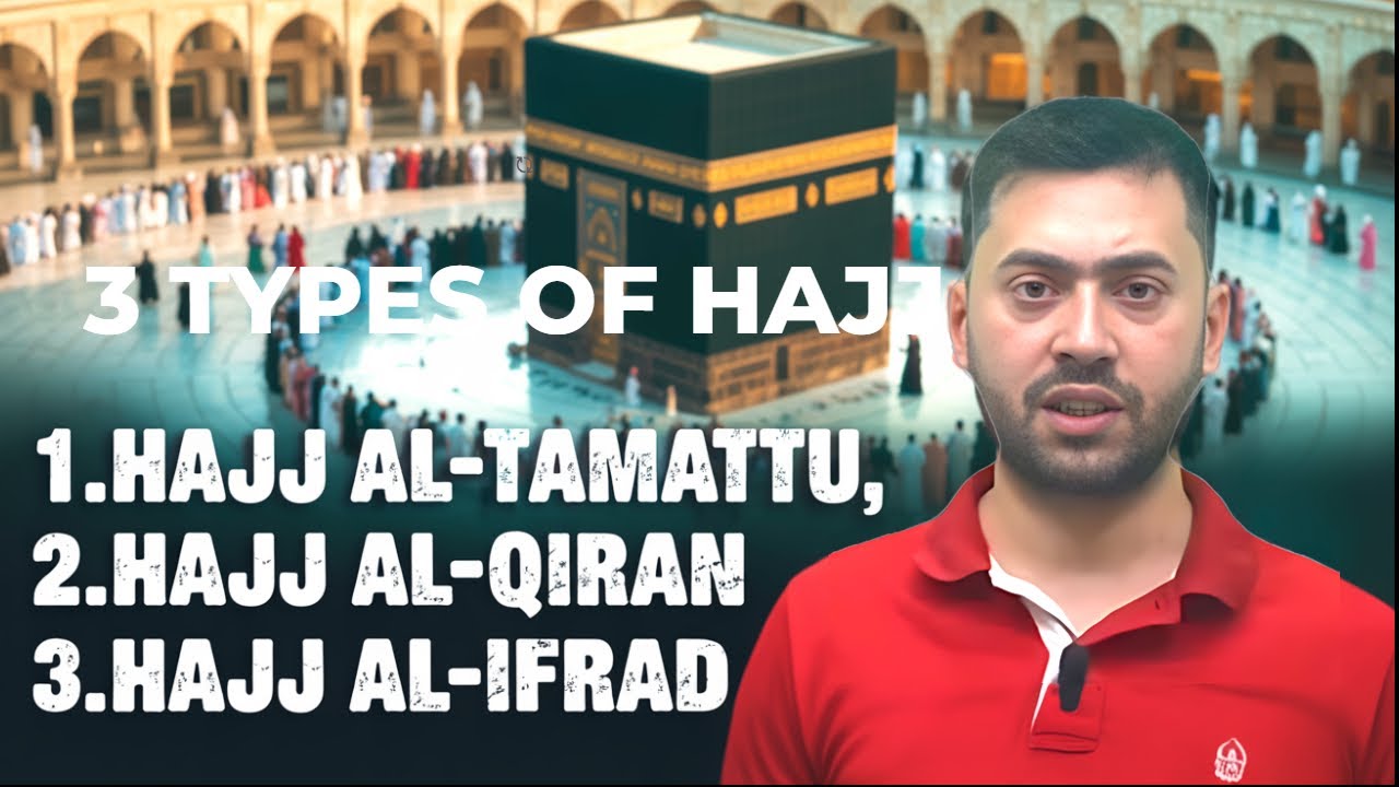 Hajj | 3 Types of Hajj | Hajj History 2024 - YouTube