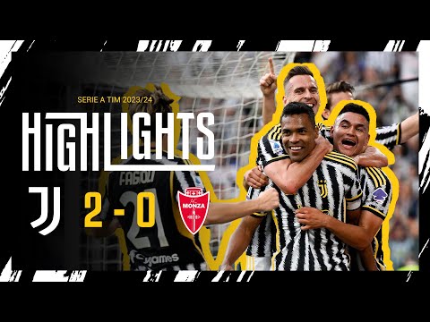 HIGHLIGHTS | JUVENTUS 2-0 MONZA | Chiesa & Alex Sandro for the win in the last match of the season