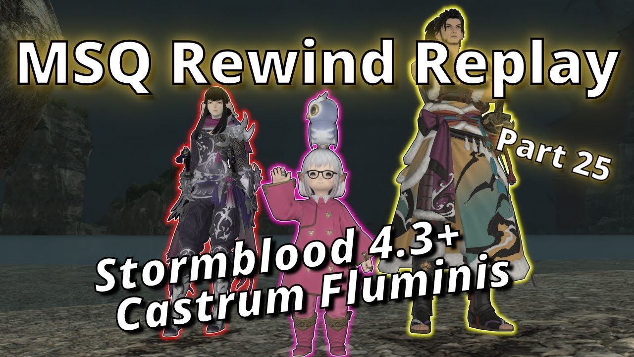 FFXIV Rewind Replay Part 25: Into Castrum Fluminis! - YouTube