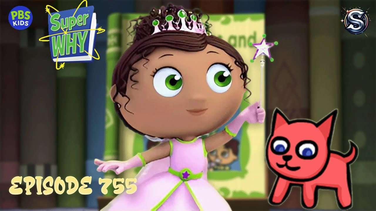 Super Why The Princess And The Pea Episode 755 - YouTube