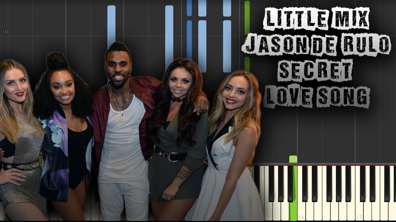 Little Mix ft. Jason Derulo - Secret Love Song - [Piano Tutorial ...
