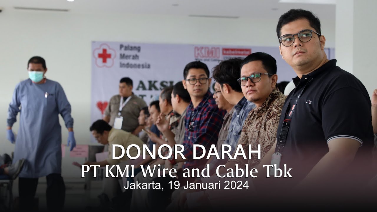 Donor Darah PT KMI Wire and Cable Tbk - YouTube