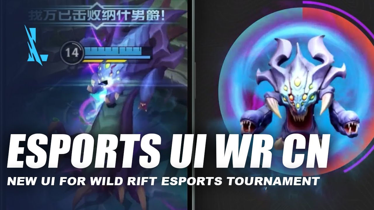 New UI For ESPORT Tournament - Wild Rift CN - YouTube