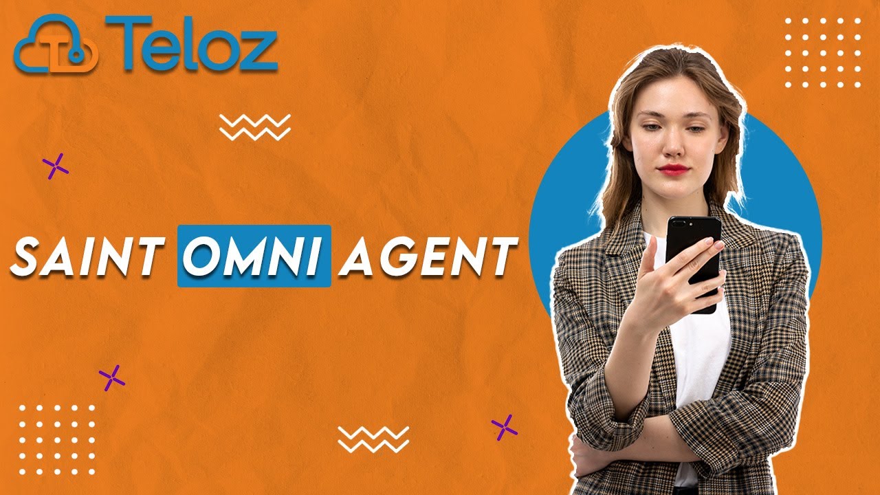 Saint Omni Agent: Take your Customer Experience to the Next level with Teloz. - YouTube