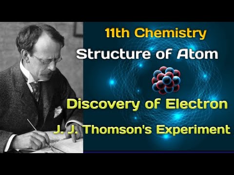 11th Chem | Discovery of electron | J J Thomsons Experiment ...