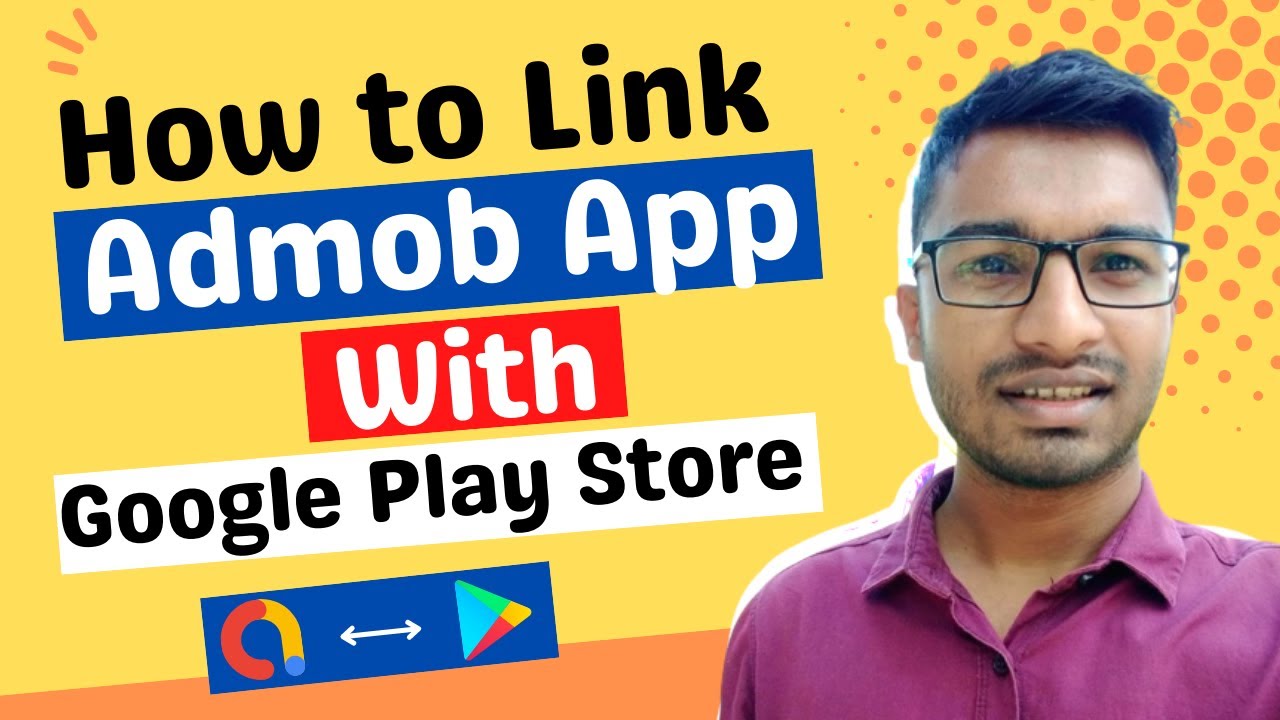 How to Link Admob App With Google Play Store - YouTube