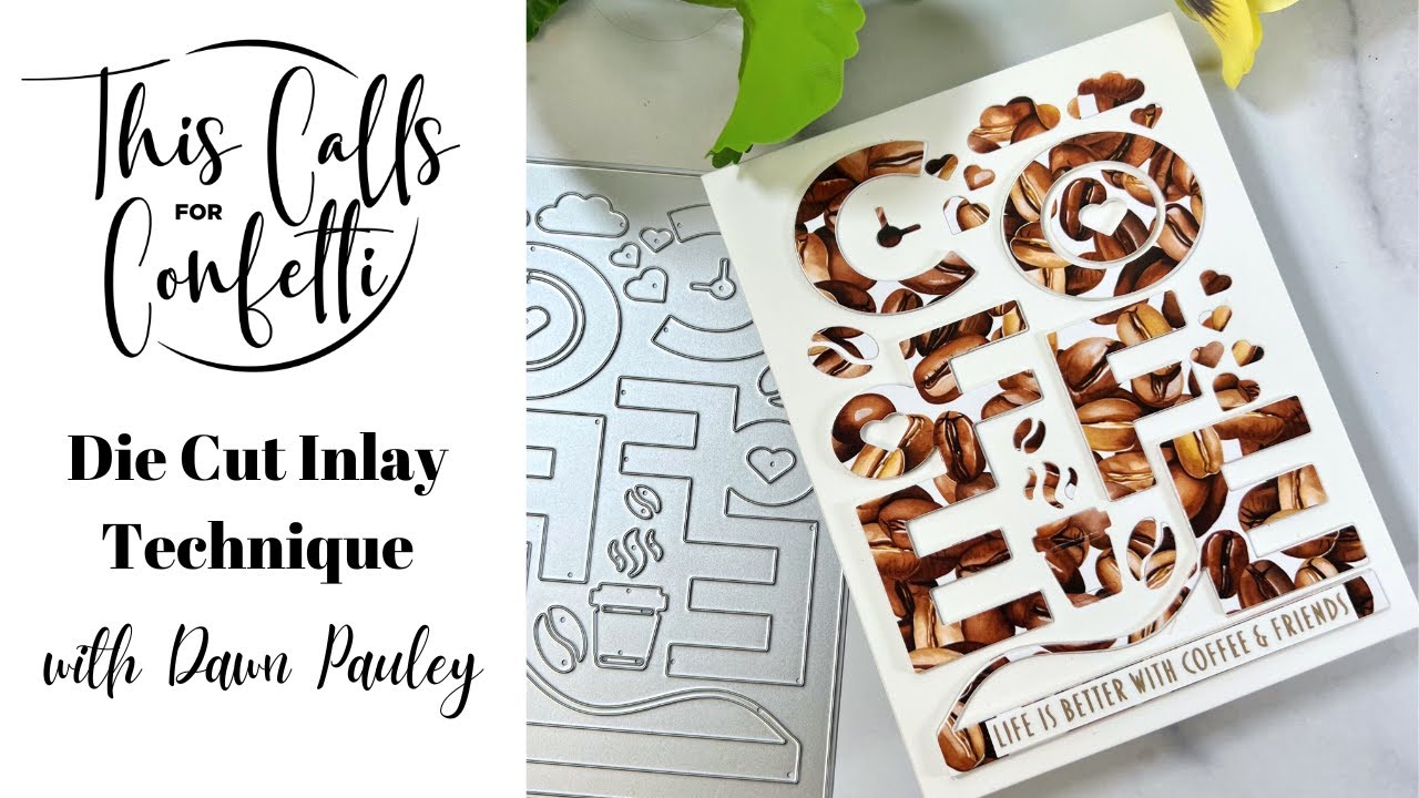 Die Cut Inlay: Coffee Time Cover Die - YouTube