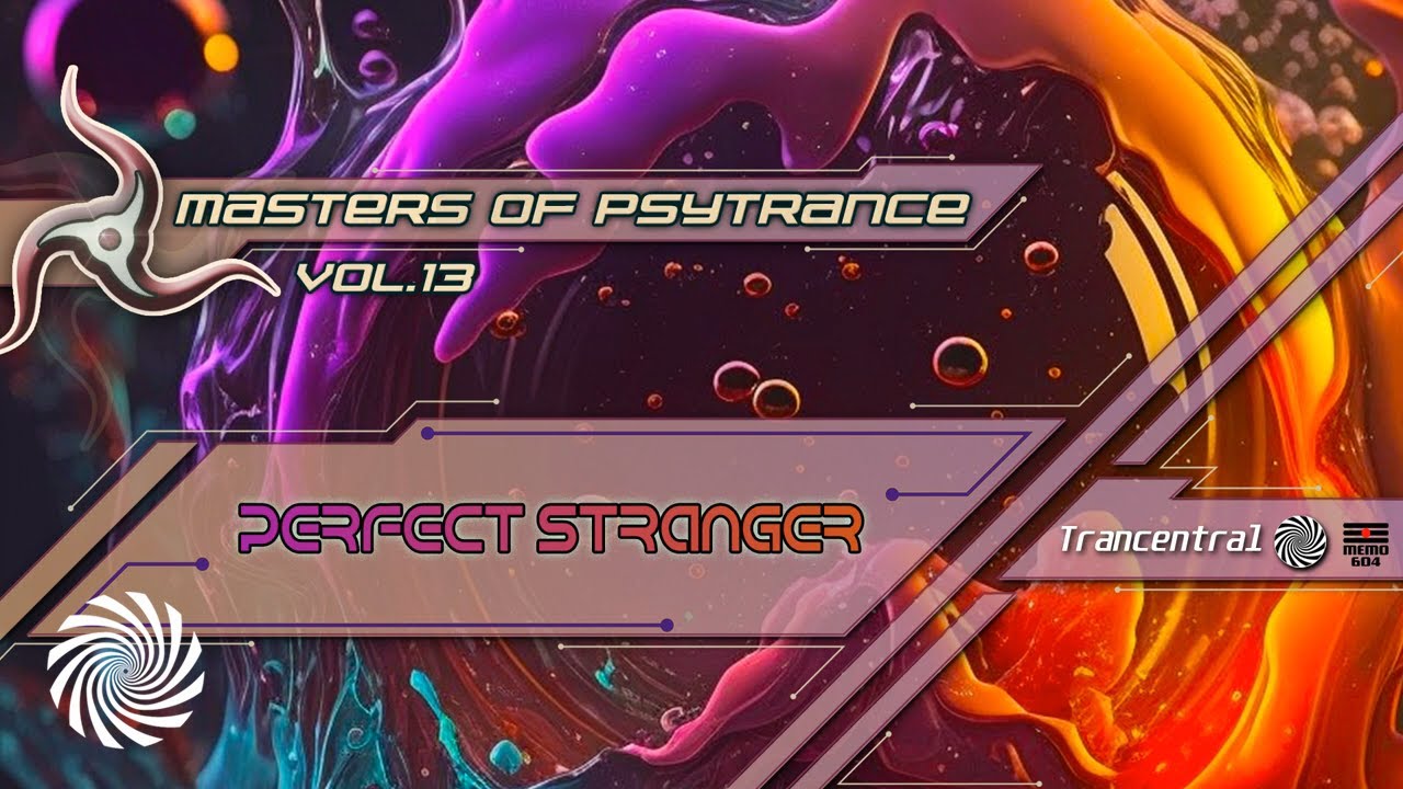 Perfect Stranger - Masters Of Psytrance, Vol. 13 (Full Album) - YouTube