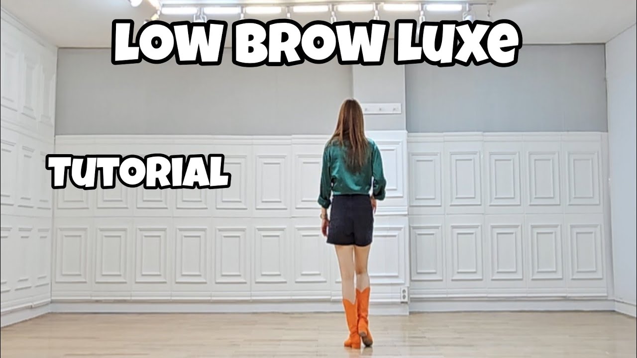 Low Brow Luxe - Line Dance (Tutorial) - YouTube